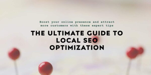 The Ultimate Guide to Local SEO Optimization